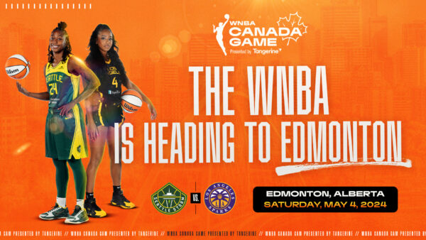 WNBA Canada Game - May 4, 2024 | Rogers Place
