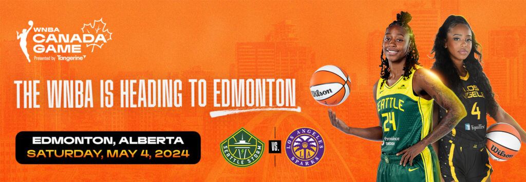WNBA Canada Game - May 4, 2024 | Rogers Place